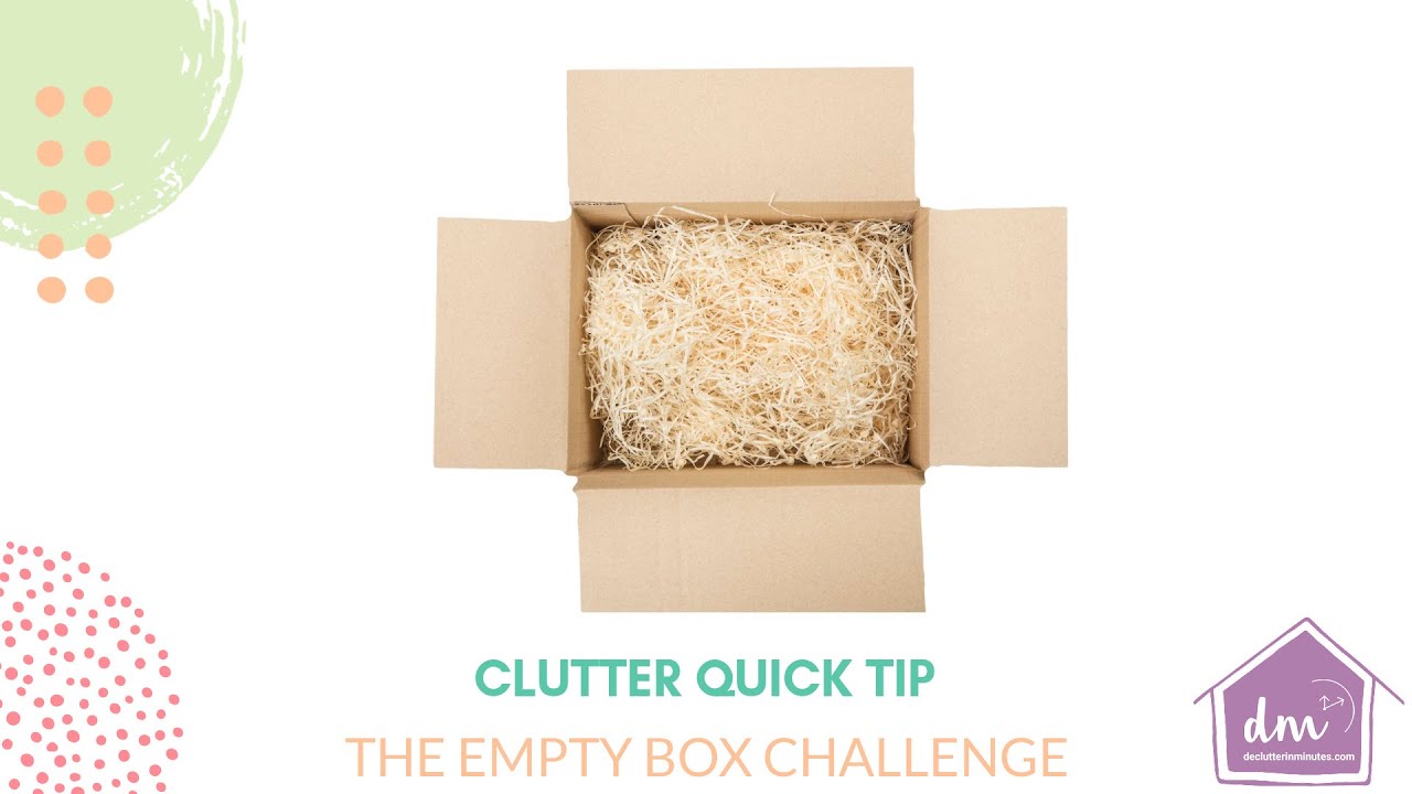 The Empty Box Hack that will get that clutter gone! - YouTube