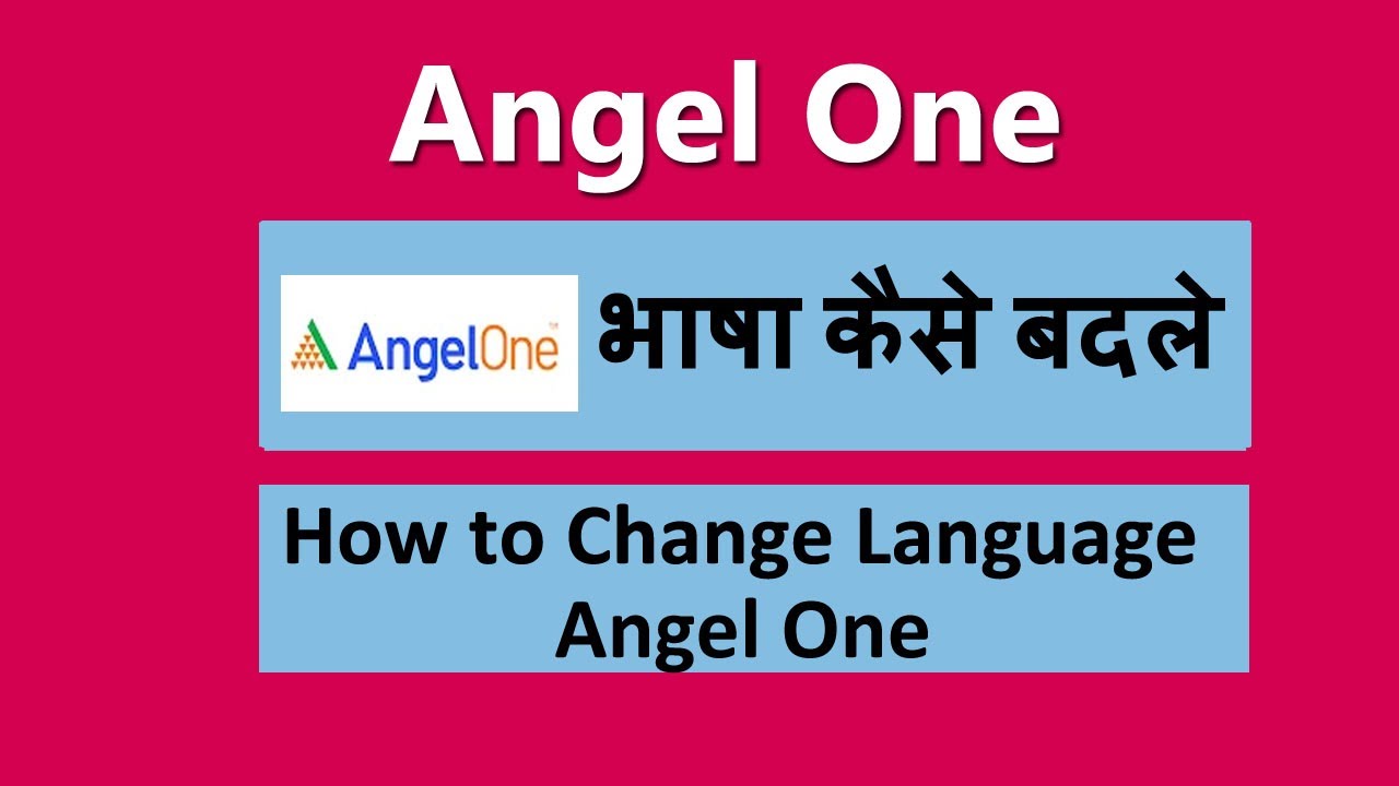 Angel one language change kaise kare | How to change language in angel ...