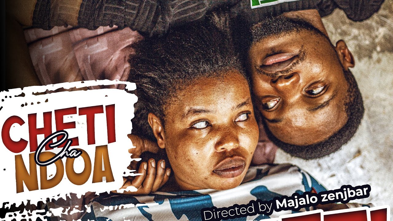 CHETI CHA NDOA - FULL MOVIE | SWAHILI FILM | #majalozenjbar #kimwenge # ...