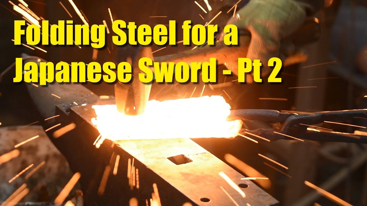 Folding Steel for Japanese Swords - Part 2 - YouTube
