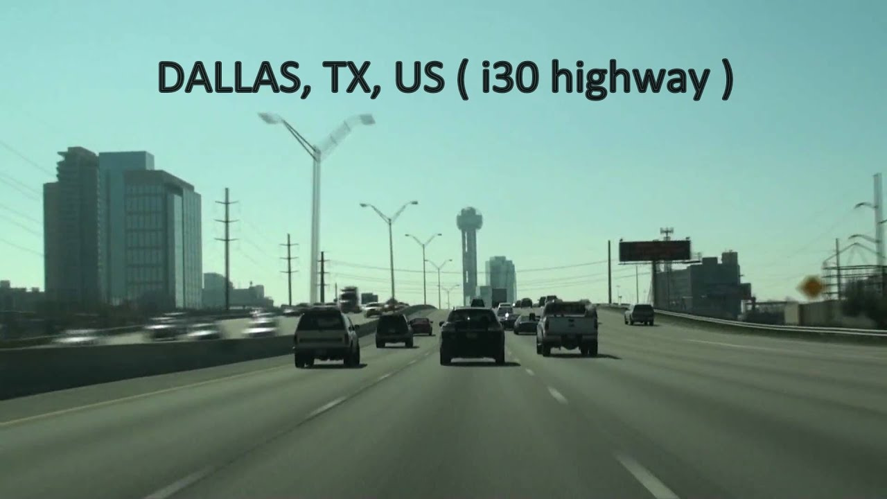 View of Dallas, TX, US ( i 30 highway ) - YouTube