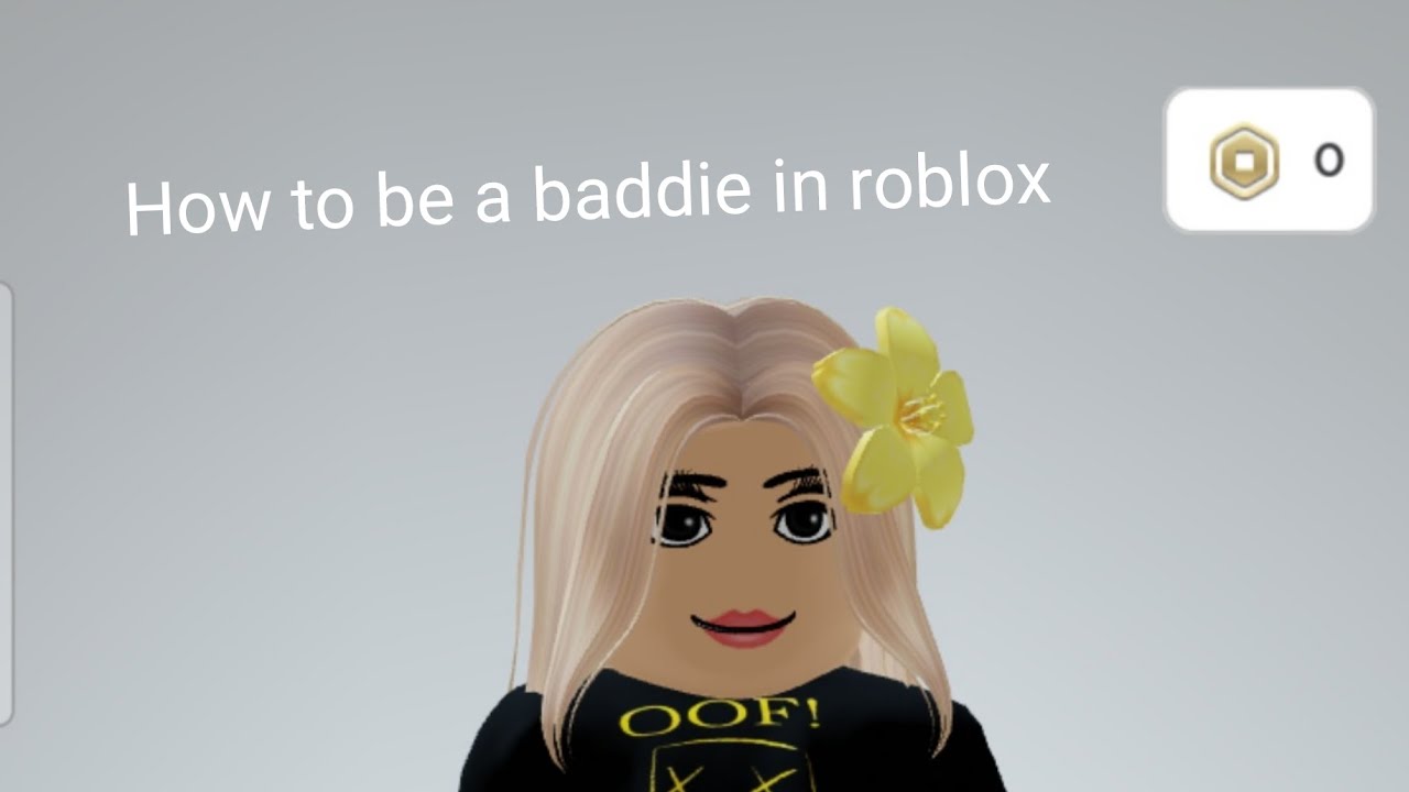 How to be a baddie in roblox - YouTube