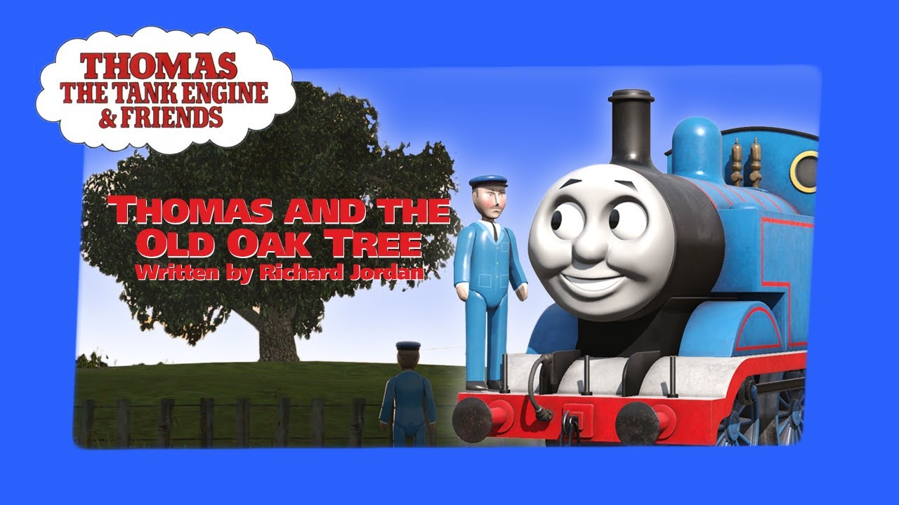 Thomas and the Old Oak Tree - YouTube