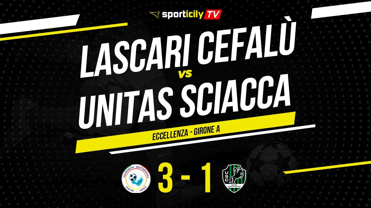 Lascari Cefalù - Unitas Sciacca | Eccellenza Sicilia | Highlights ...