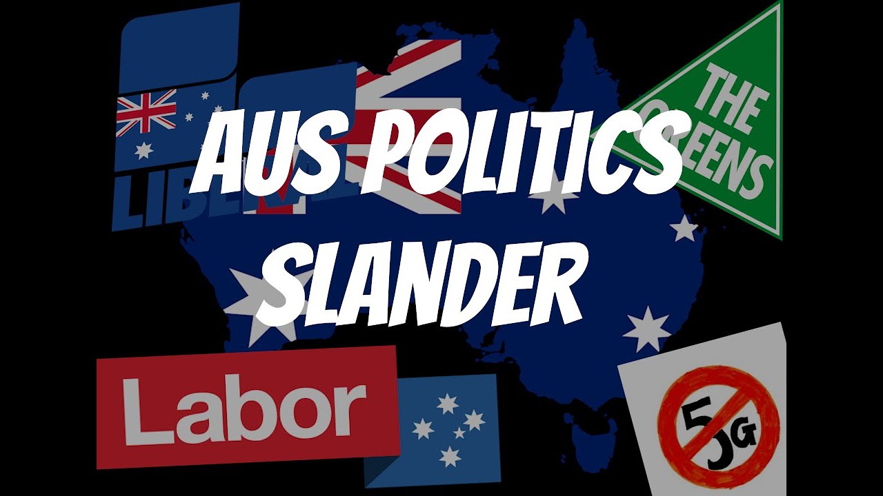Australian Politics Slander - YouTube