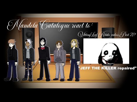 Mandela Catalogue reacts to VibingLeaf retake videos Pt.2/? (Jeff The ...