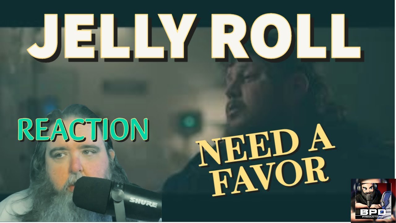 JELLY ROLL NEED A FAVOR REACTION #new video First Reaction - YouTube