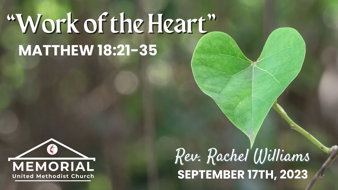 Digital Worship | Sunday, September 17th, 2023 | "Work of the Heart ...