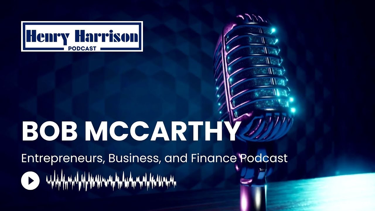 From Lawn Mowing to Million-Dollar Deals: Bob McCarthy's Entrepreneurial Journey - YouTube