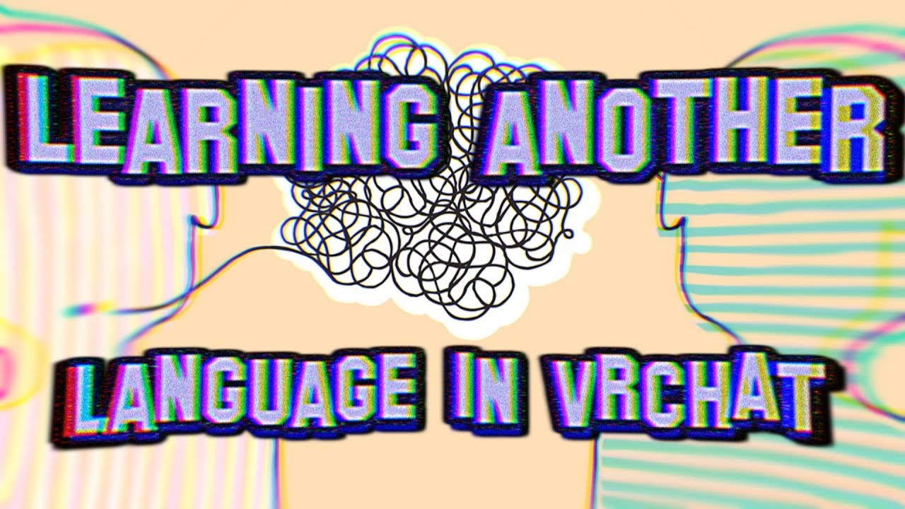Learning another language - Funny Moments in VRchat - YouTube