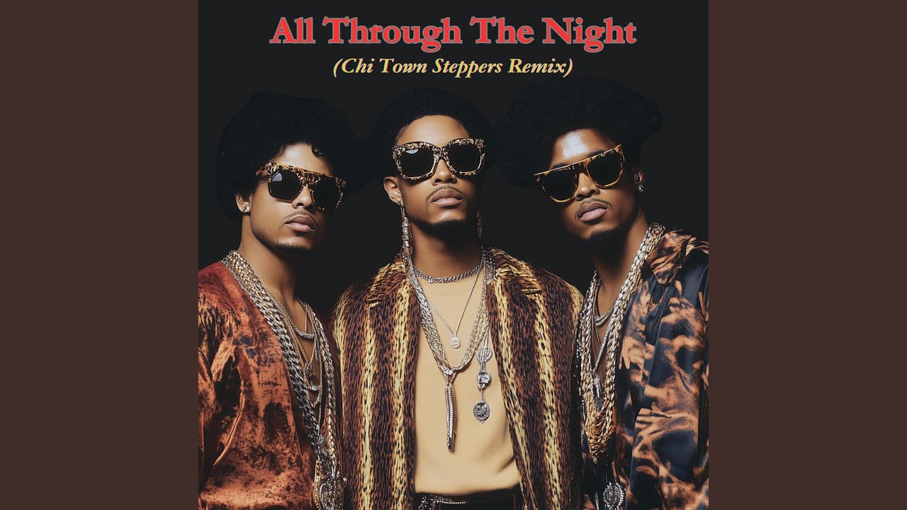 All Through the Night (Chi Town Steppers Remix) - YouTube