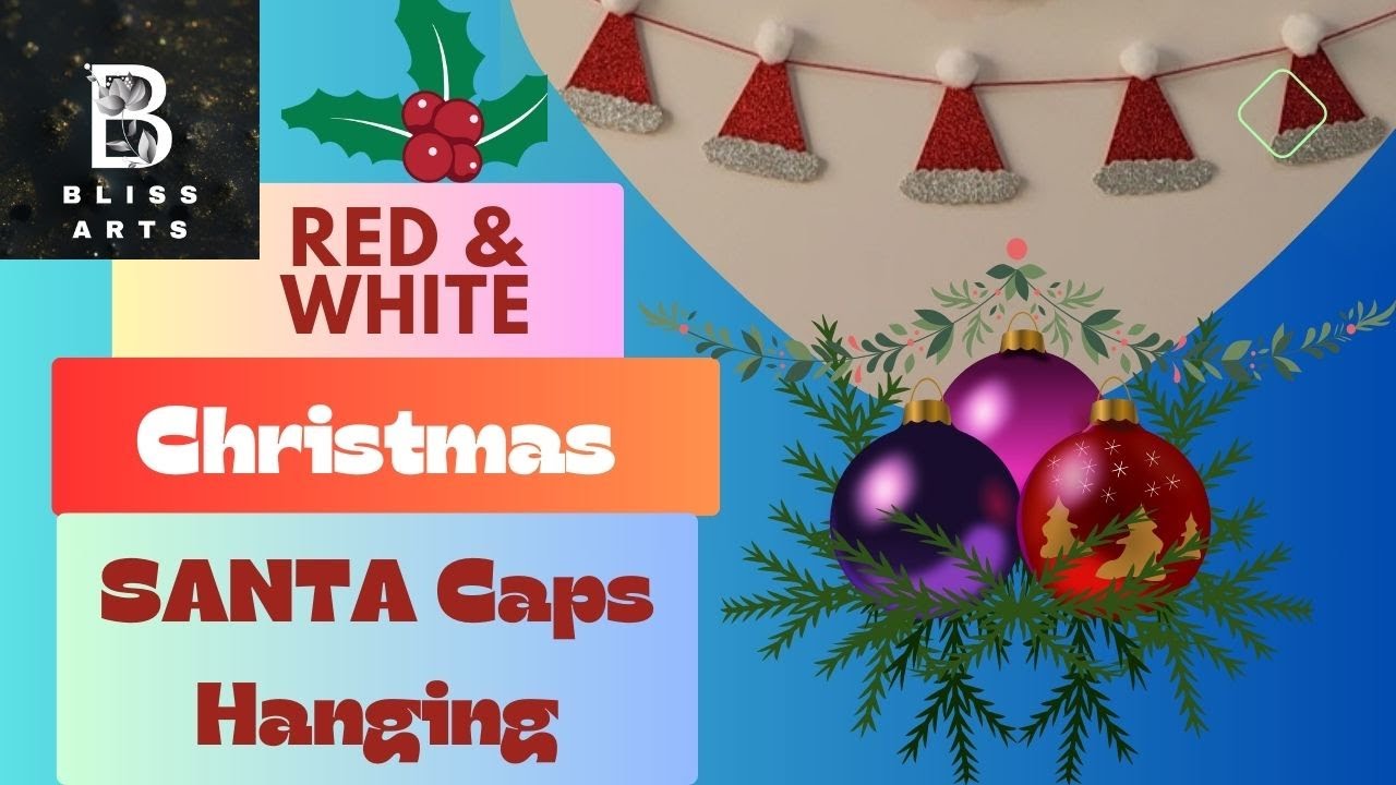 Christmas Red and White Santa Caps Hanging | DIY | Easy For Kids ...