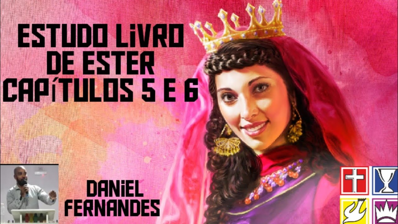 Estudo sobre o livro de Ester capítulos 5 e 6 - YouTube