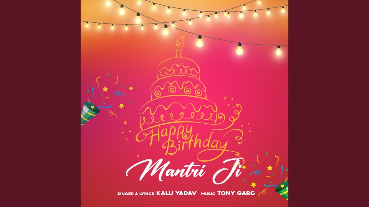 Happy Birthday Mantri Ji - YouTube