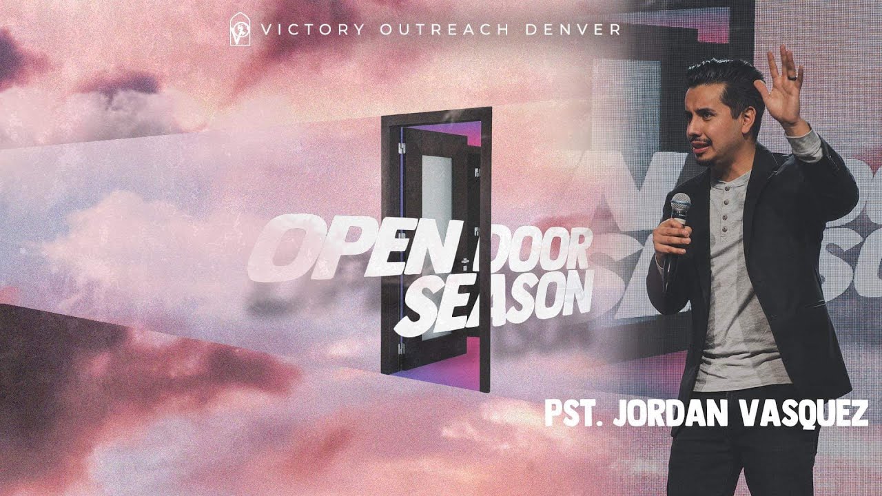 Open Door Season w/ Pastor Jordan Vasquez - YouTube