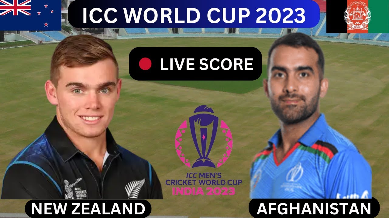 Live Nz Vs Afg Icc Cricket World Cup 2023 16th Match Nz Vs Afg Live