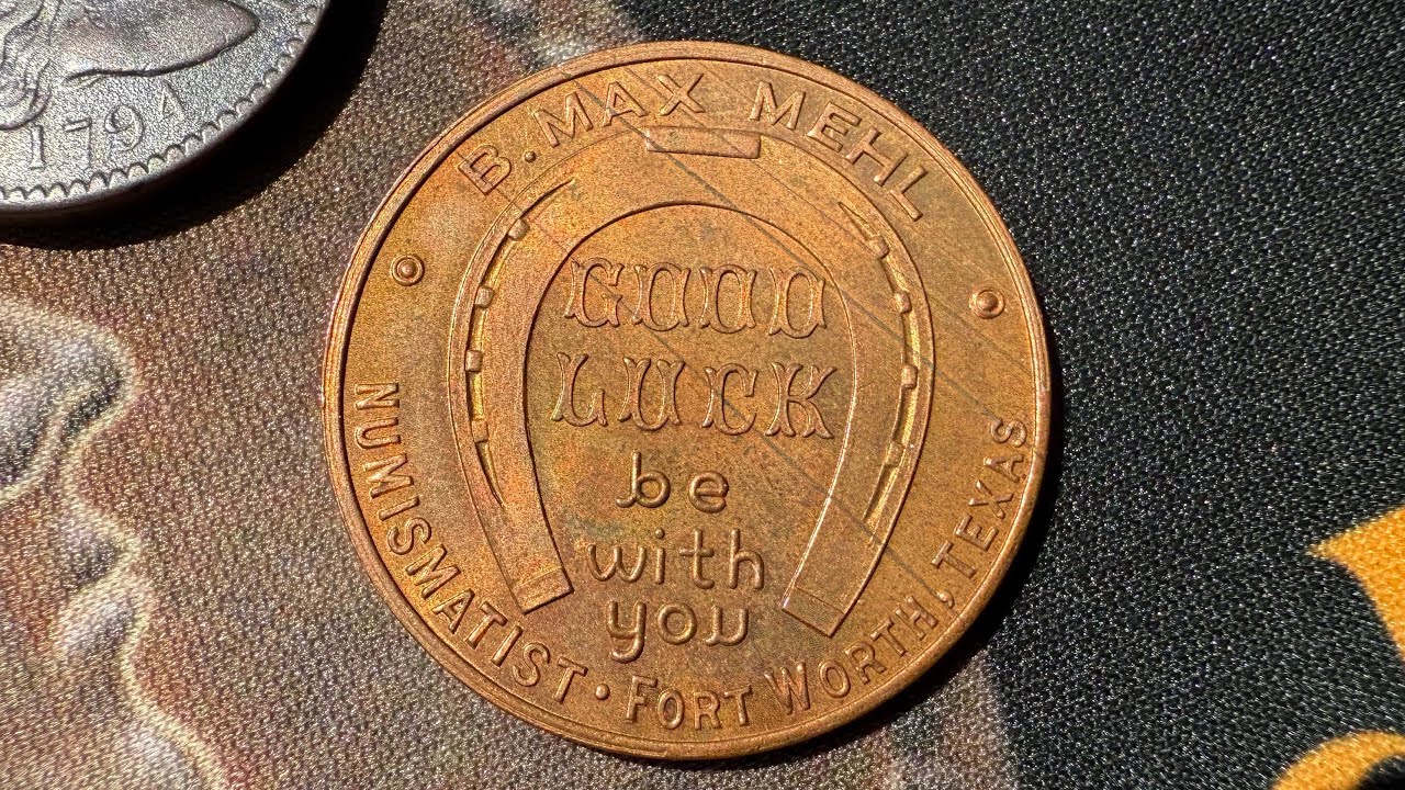 B. Max Mehl Token! A Relic from America’s 1st Nationwide Coin Dealer! # ...