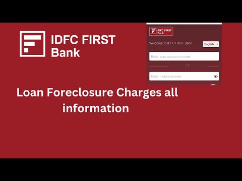 IDFC Bank Loan Foreclosure Charges: Complete Step-by-Step Guide - YouTube