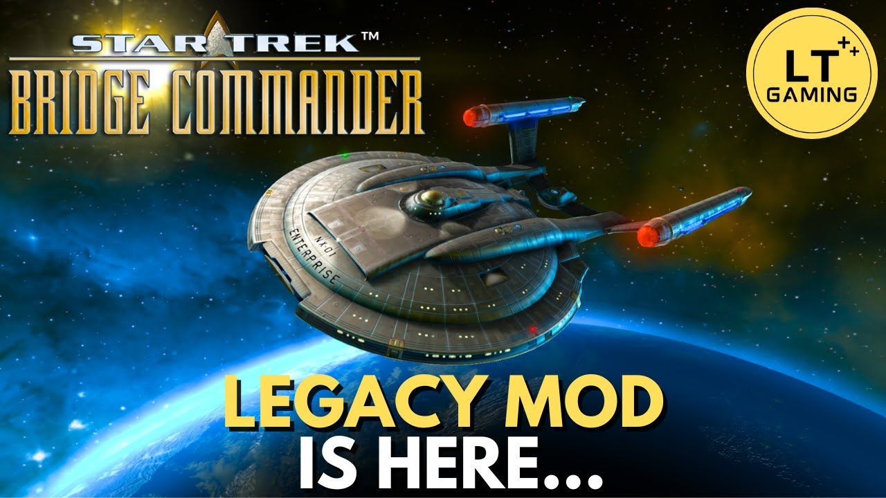 Star Trek: Bridge Commander - Featuring the NEW Legacy Mod! - YouTube
