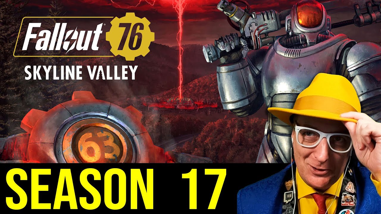 BSE 2292 E1 Part 1 - Fallout 76 - Season 17 is here! Skyline Valley ...