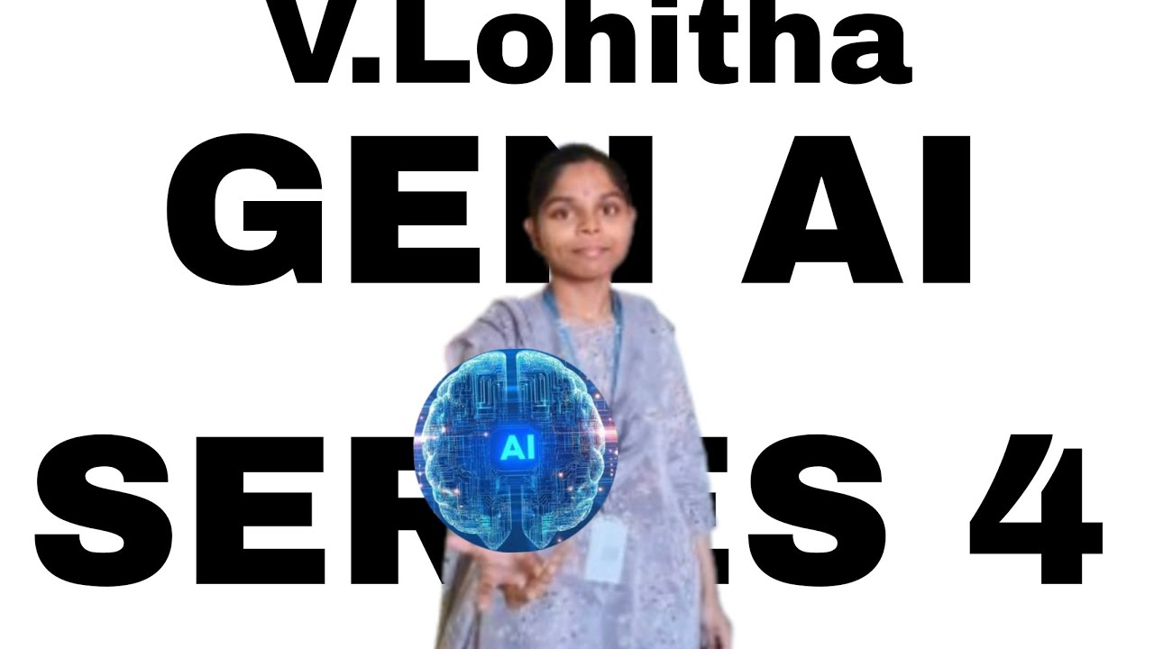 GEN AI Series-4 by V.Lohitha #webdevelopment #genai #coding #artificialintelligence #programming ...