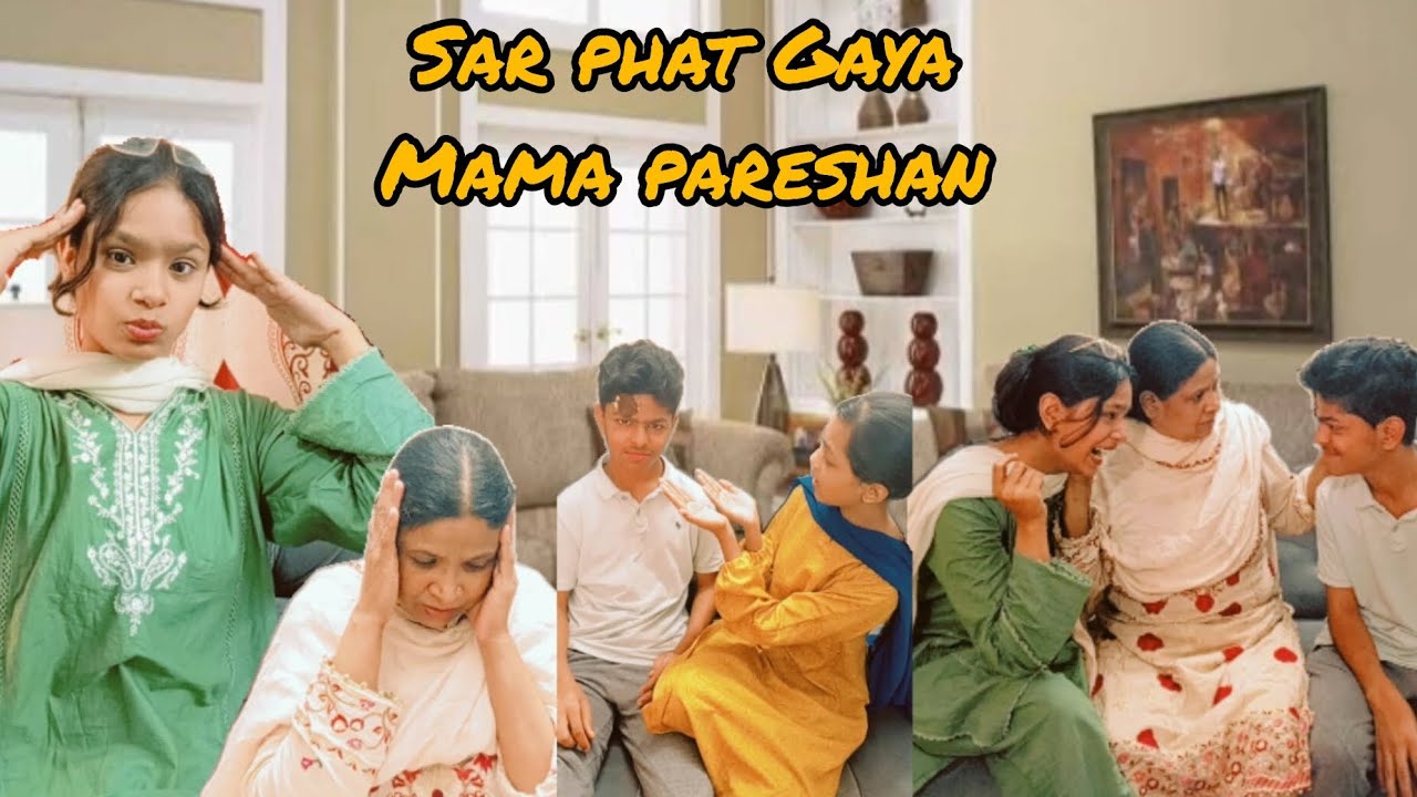Sar phat Gaya|Mama pareshan|Vlog by wareeshaali77#prank #prankvideo # ...