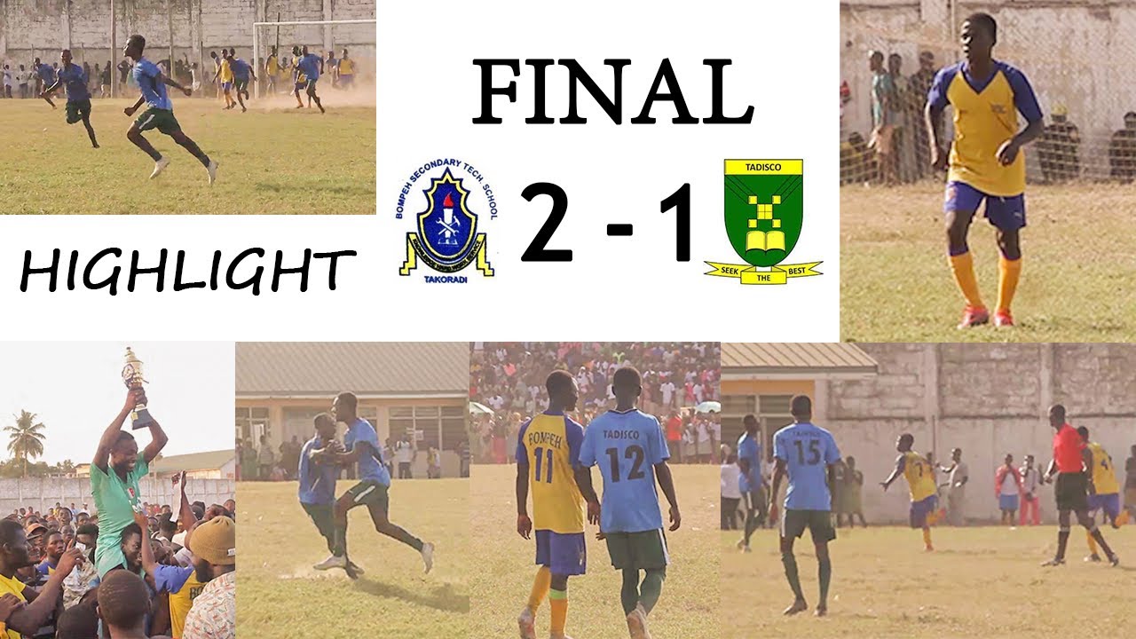BOMPEH 2 - 1 TADISCO FINAL ALL GOALS & ACTIONS -INTER-SCHOOLS ...