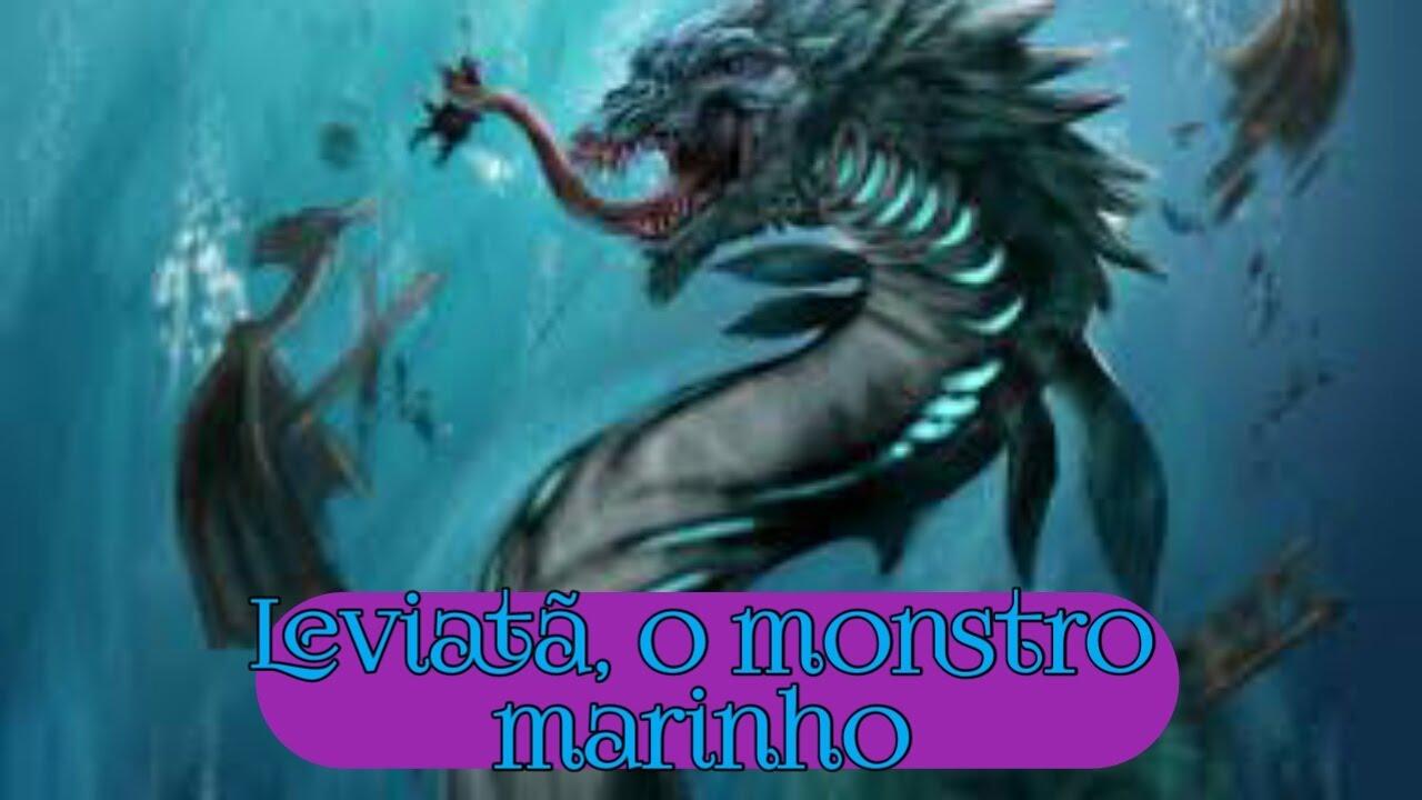 Leviatã, o monstro marinho biblico - YouTube