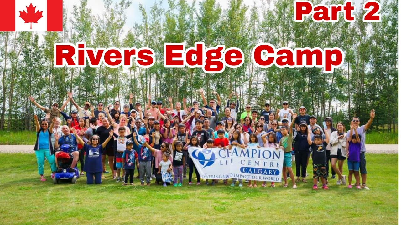 Rivers Edge Camp Part 2 | Cremona | Buhay Canada - YouTube