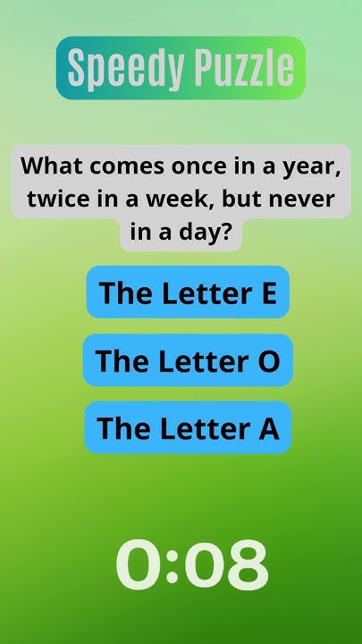 Can You Solve This Riddle? 🤔What Comes Once a Year, Twice a Week, But ...