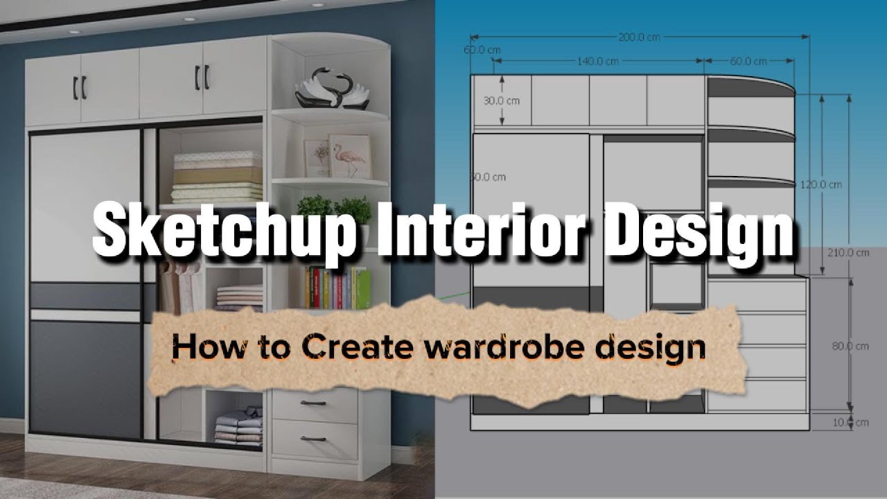 Sketchup tutorial | How to Create wardrobe design In Sketchup ...