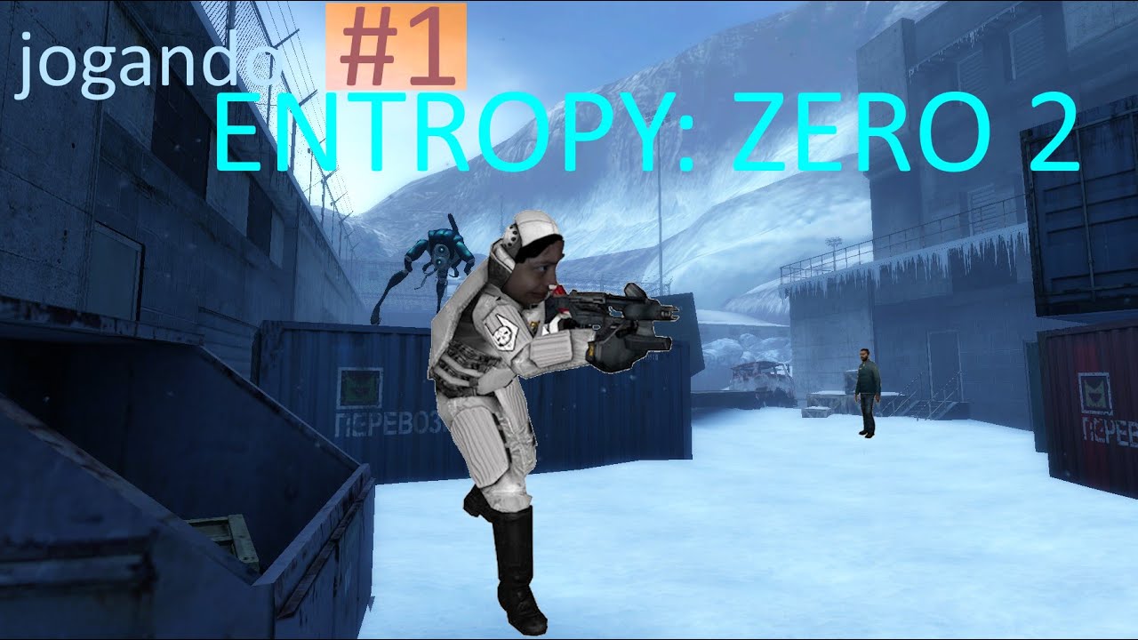 JOGANDO ENTROPY ZERO 2 (como se fosse cs) | ENTROPY ZERO #1 | CHAPTER 2 - YouTube