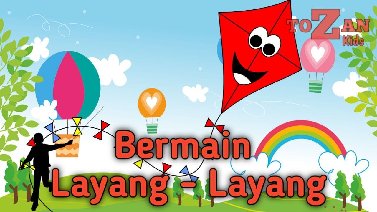 Bermain Layang Layang !! Lagu Anak Indonesia Populer !! Lagu Anak Anak ...