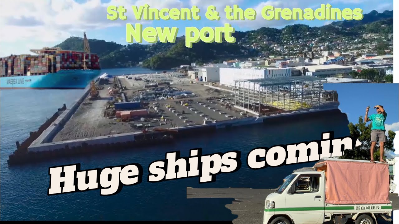 Huge Container Ships can now come to St Vincent and the Grenadines ...