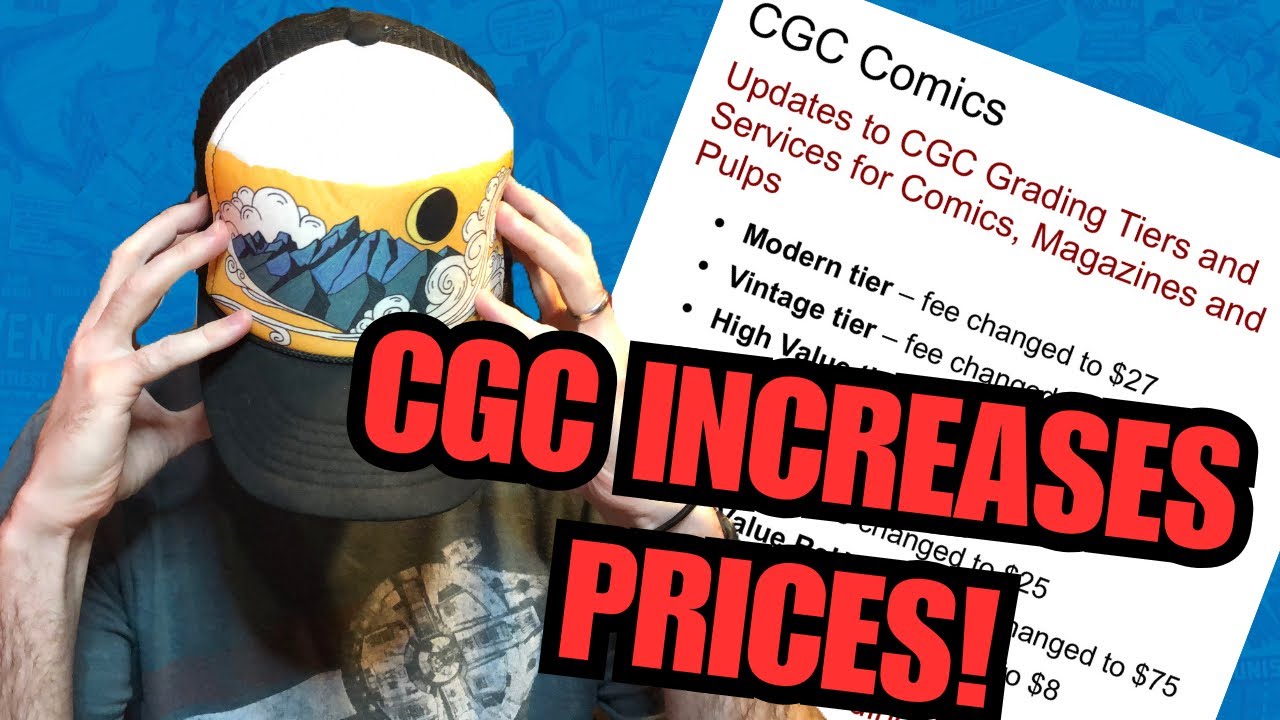CGC Increases Prices for Grading Comics! - YouTube