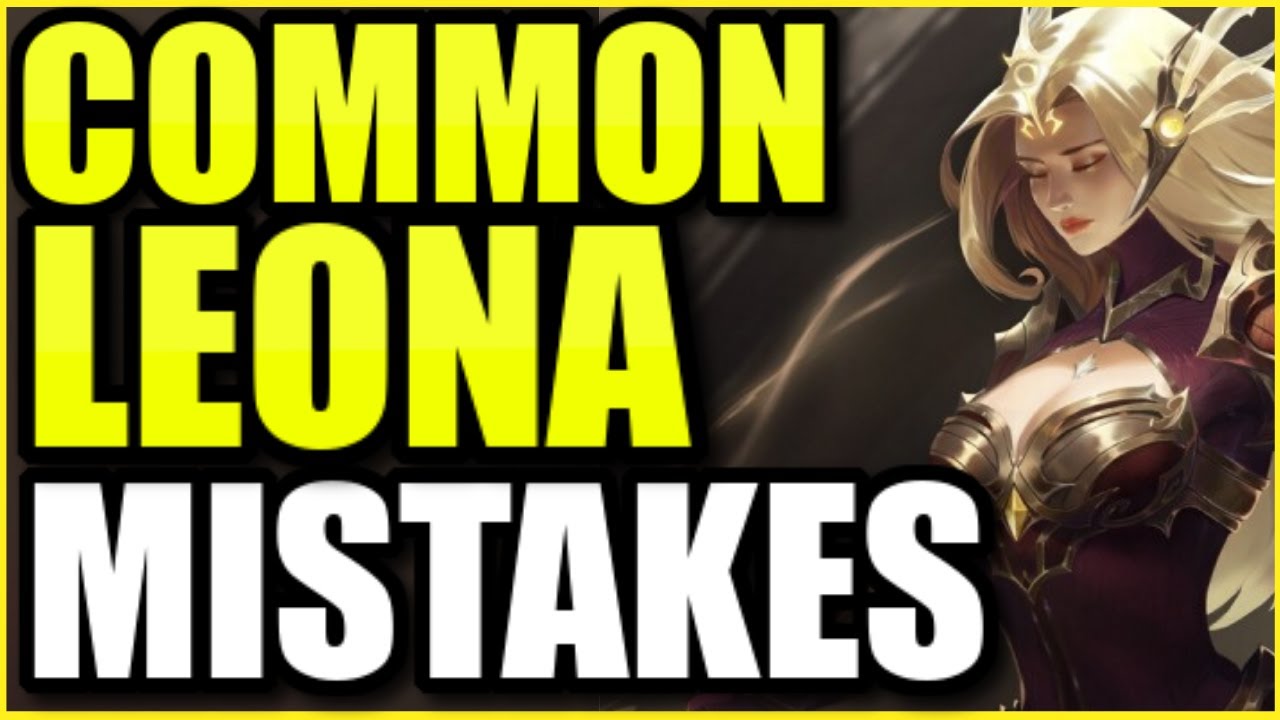 THE MOST COMMON LEONA MISTAKES (AND HOW TO FIX THEM!) || Leona Coaching ...