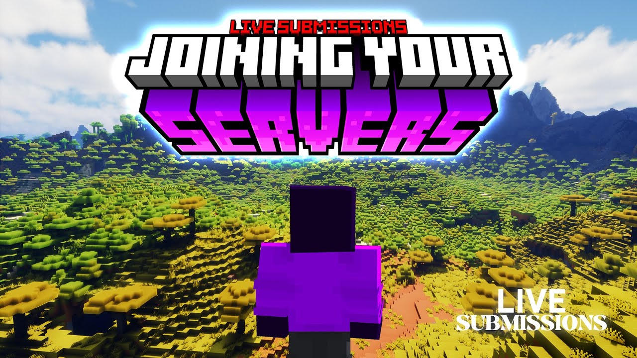 Joining my Subscribers' Minecraft Servers [LIVE SUBMISSIONS] - YouTube
