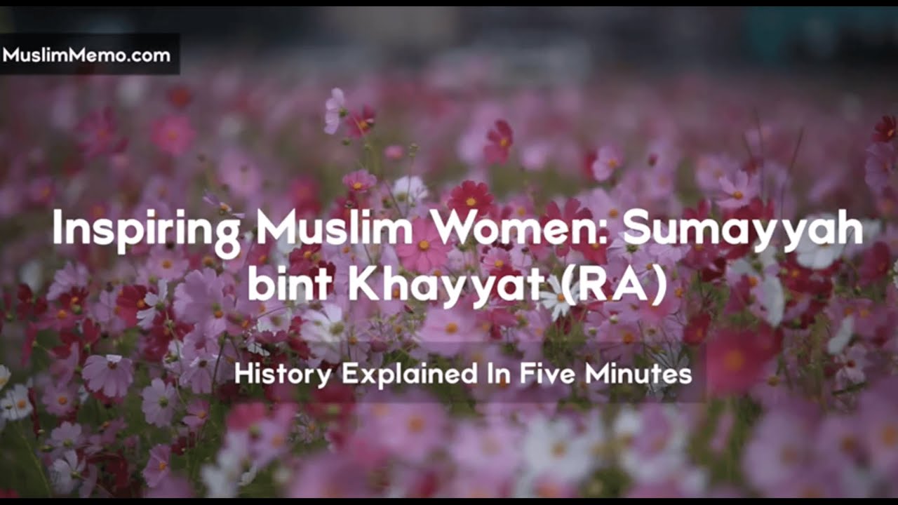 Inspiring Muslim Women: Sumayyah bint Khayyat (RA) - History Explained ...