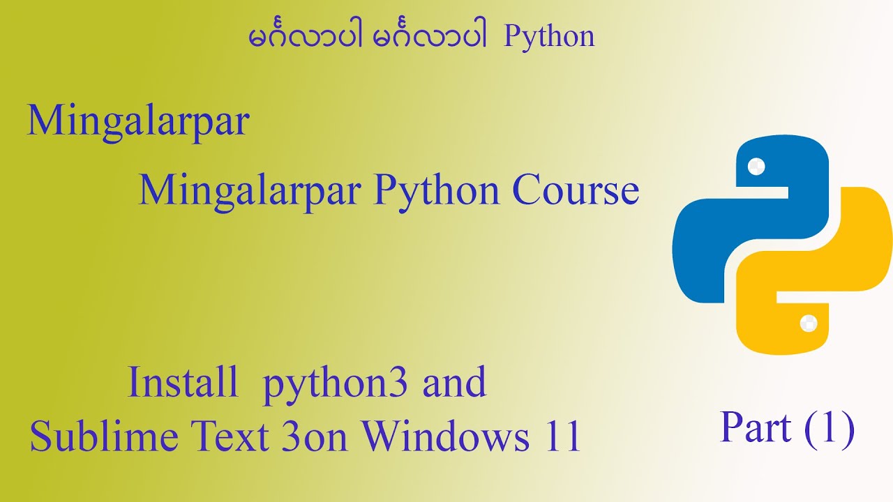 Part 1 Install Python3 And Sublime Text On Windows 11 Youtube 0218