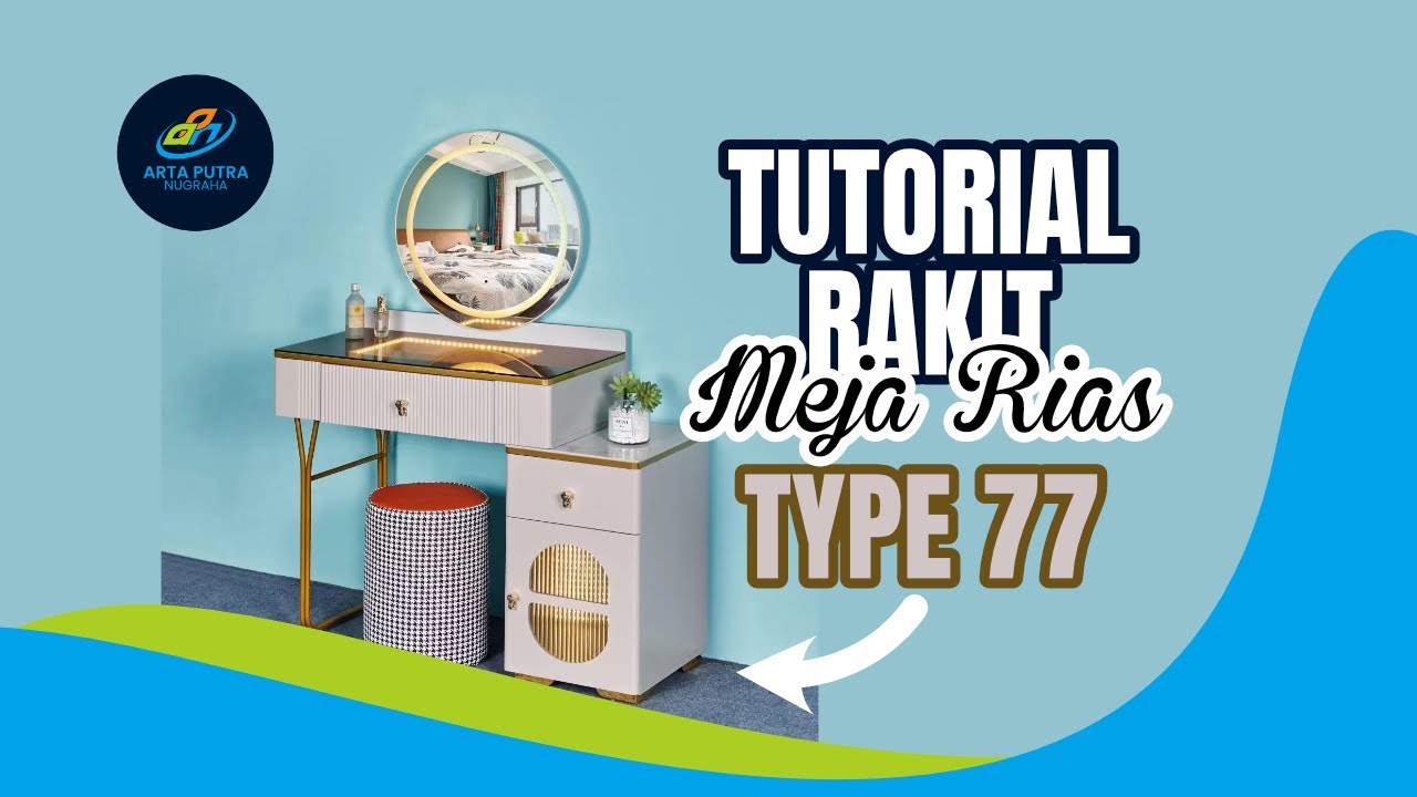 Tutorial RAKIT Meja Rias Import Type 77 Step by Step!!! - YouTube