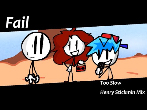 Fail - Too Slow Henry Stickmin Mix [FNF]