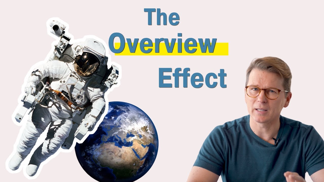An Astronaut's Revelation: Life Lessons from the Overview Effect - YouTube