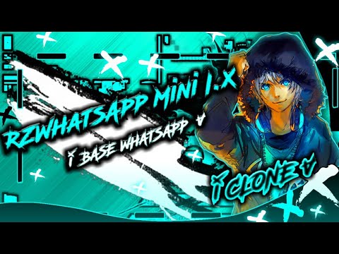 RZWhatsApp Mini I.X || WHATSAPP BASE 2022 [SECUNDARIA - CLONE]