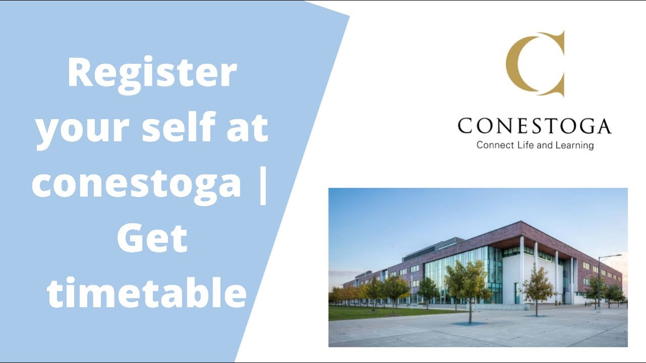 How to get fully Registered for your course Conestoga College l Get ...