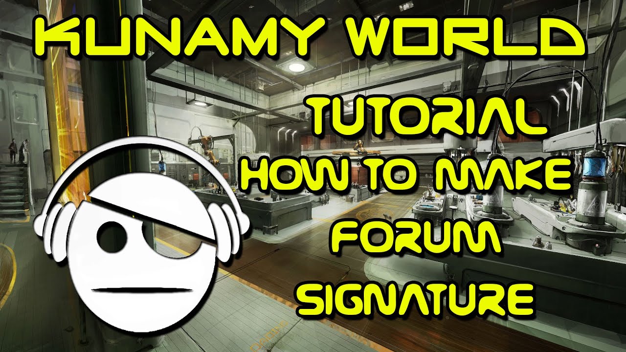 How to do a Forum Signature Tutorial - YouTube