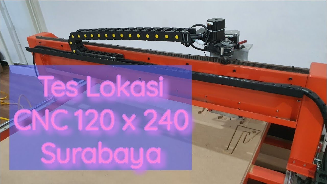Pengecekan Mesin CNC 120 X 240 cm di Workshop Surabaya - YouTube