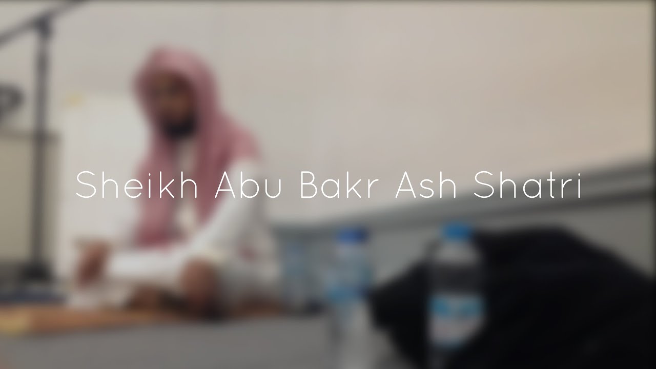 Sheikh Abu Bakr Ash Shatri Surah Al-Mulk - YouTube
