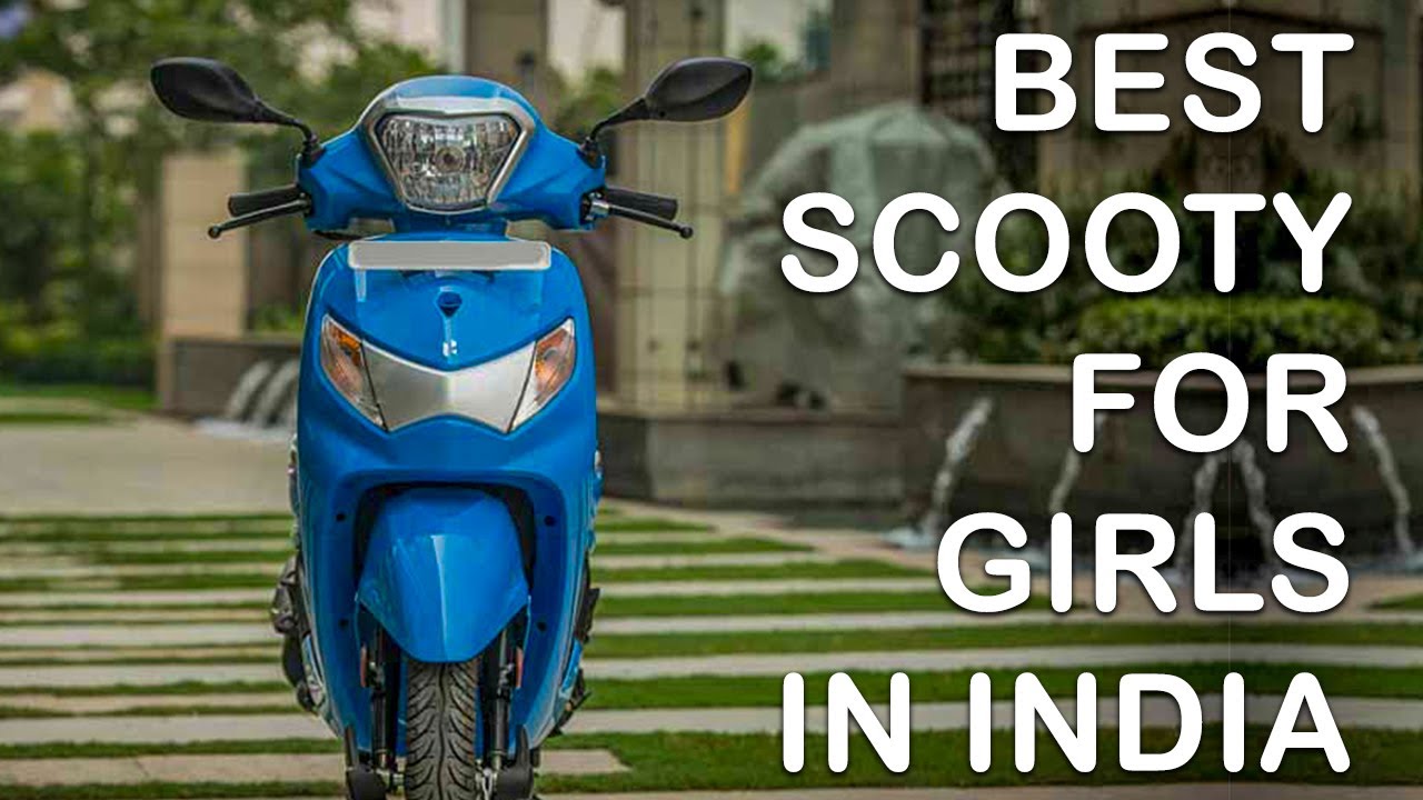 Best Scooty For Girls in India 2023 | Best Scooty For Girls 2023 | Best ...