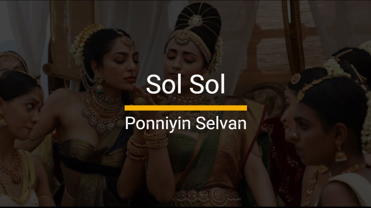 Sol Sol - Tamil Karaoke With Lyrics | Ponniyin Selvan | AR Rahman ...