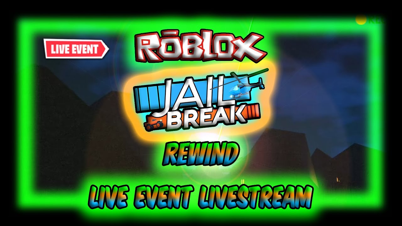 Livestreaming the Roblox Jailbreak Rewind Live Event [LIVE] - YouTube